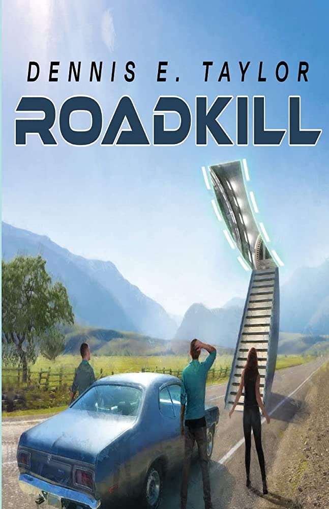 Review: Roadkill by Dennis E. Taylor